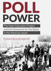 Poll Power, Money Power: The Voter Education Project, Philanthropy, and ...